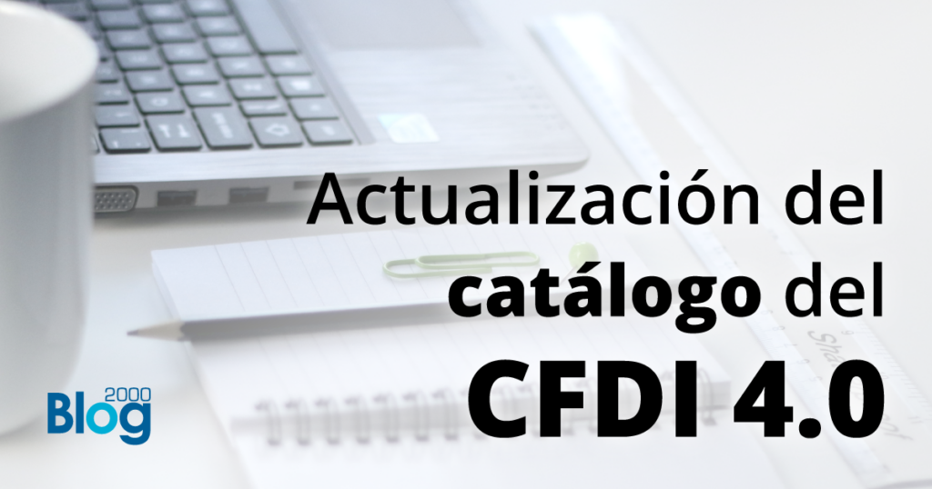 Una nueva clave en el CFDI 4.0 - Blog 2000